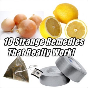Strange Home Remedies That Really Work | Extreme Natural Health News